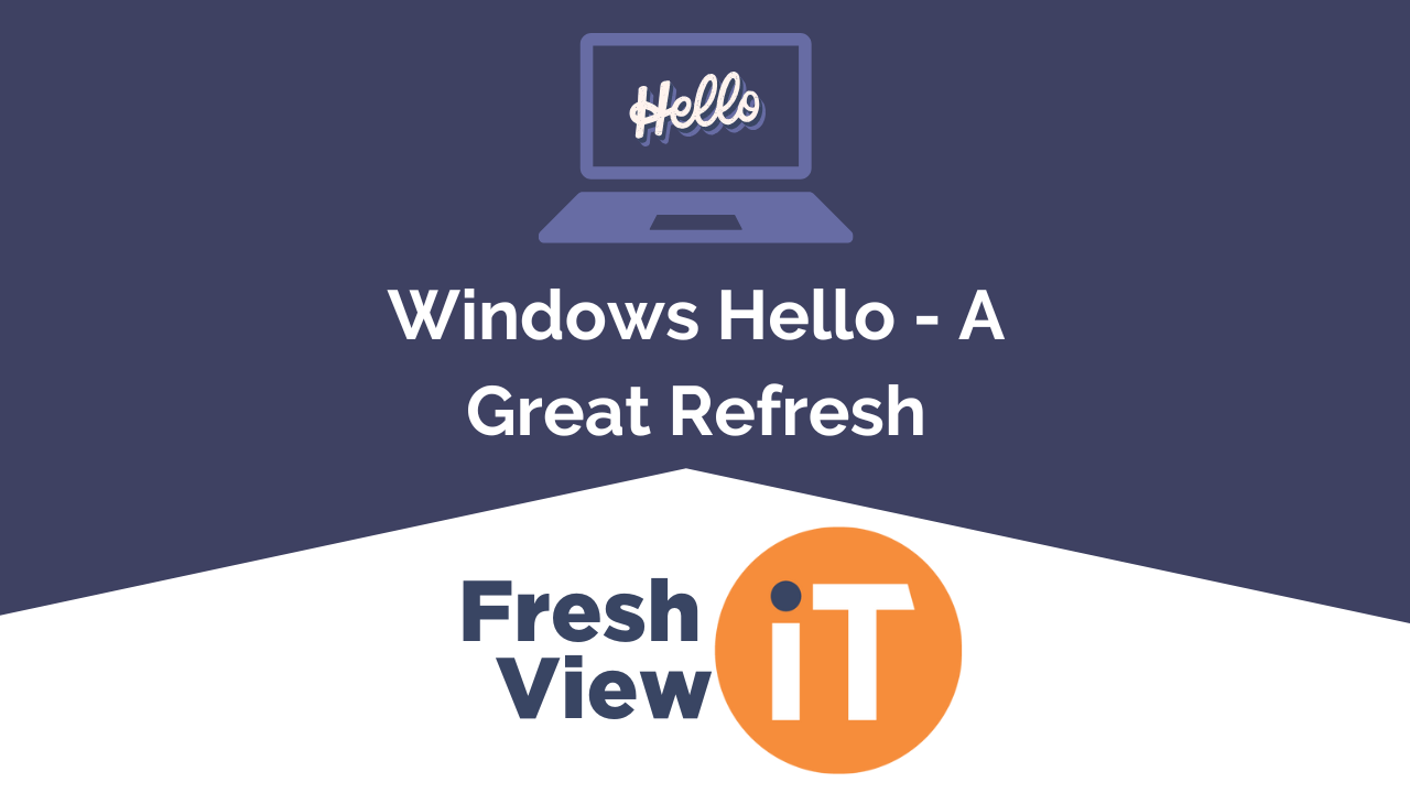 Windows Hello Gets a Refresh